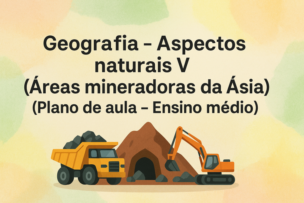 Geografia: Ásia - Áreas Mineradoras